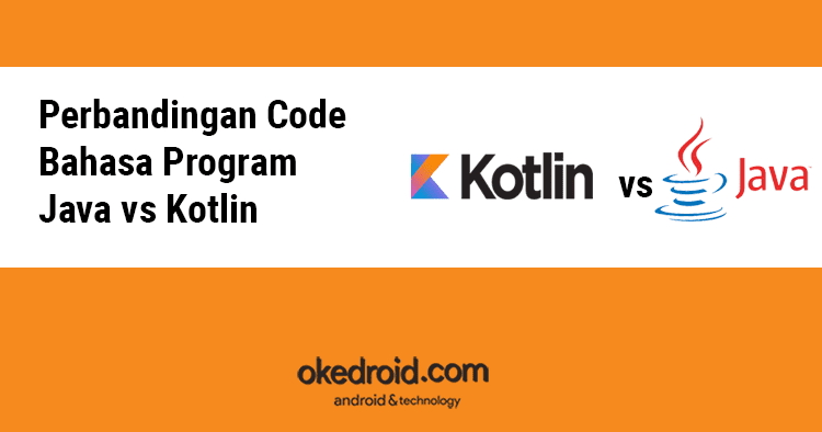 Perbandingan Coding Bahasa Program Java Vs Kotlin