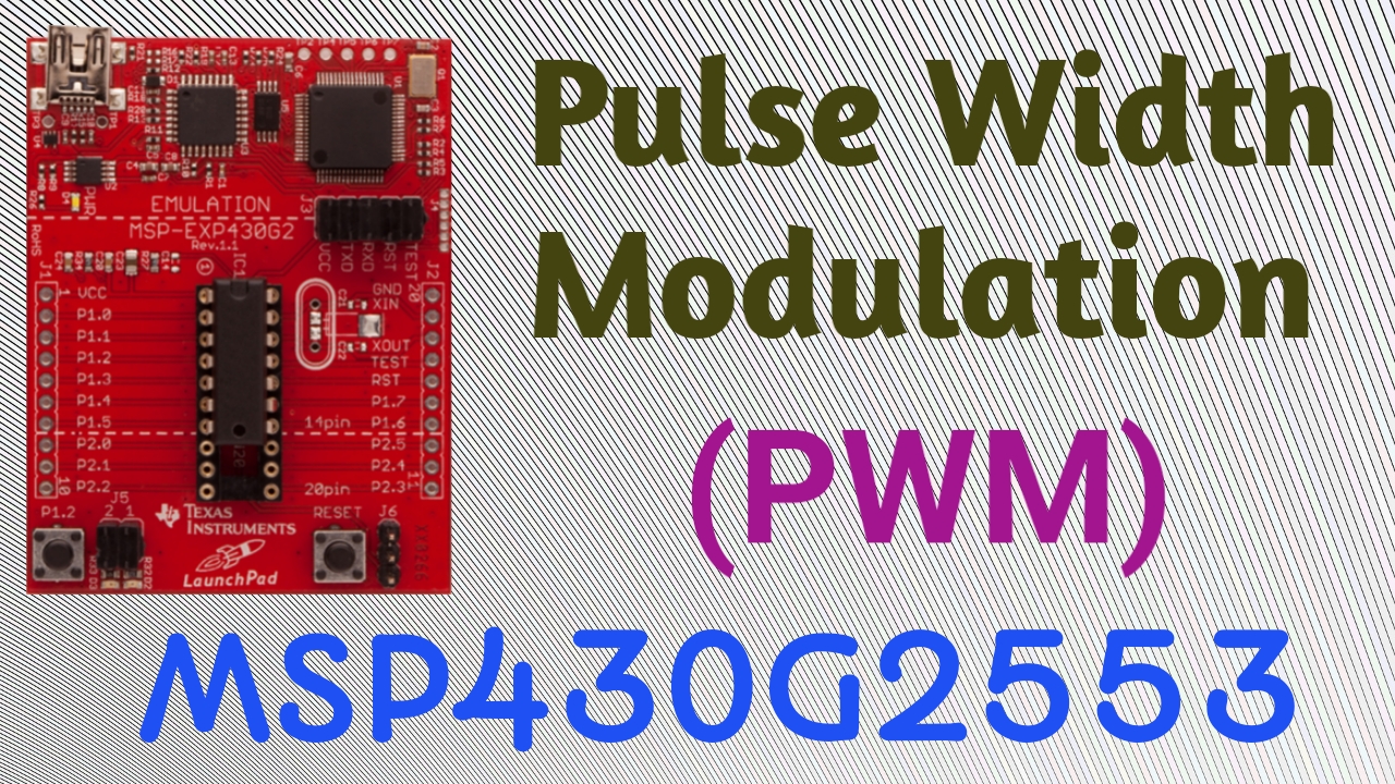 Msp430g2553 Msp430 Pwm Pulse Width Modulation Pulse Width Modulation Program Pwm Program