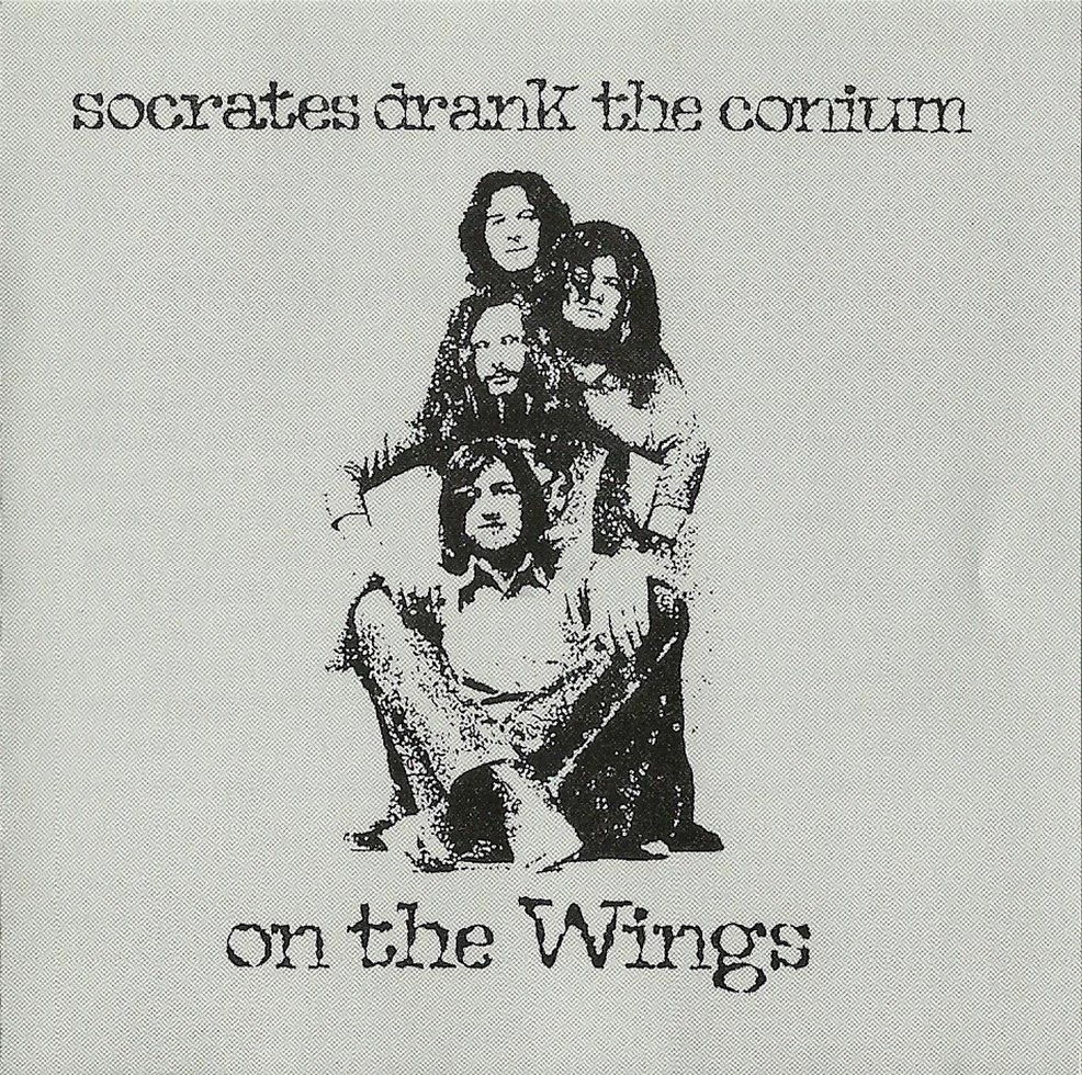 Classic Rock Covers Database: Socrates Drank The Conium - On the Wings ...