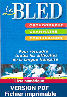 telecharger gratuitement "Le BLED" (Orthographe, Grammaire, Conjugaison) pdf gratuit - باك داتا