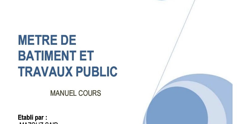 Livre: " MÉTRÉ BÂTIMENT ET TRAVAUX PUBLICS " - Livres et Documents Gratuits Génie Civil, BTP ...