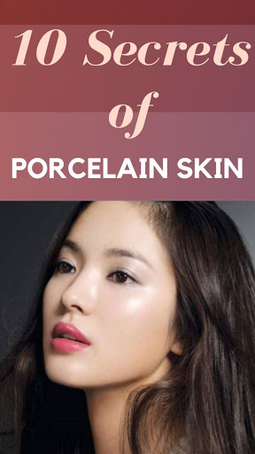 10 Secrets of Porcelain Skin - Healthy Lifestyle