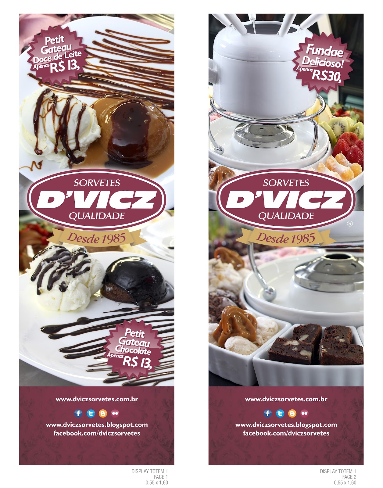 D'Vicz Sorvetes: D'Vicz Palladium