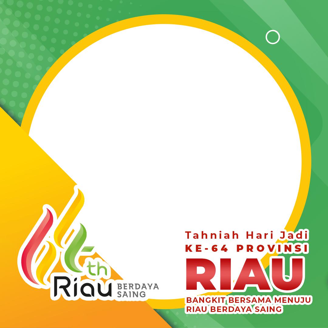 Twibbon Hari Jadi Provinsi Riau 2021, Peringatan Ulang Tahun ke-64 ...