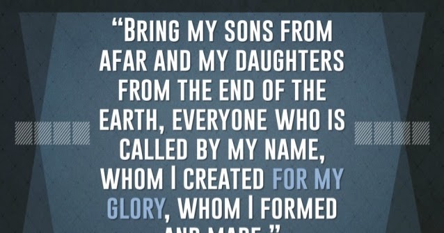 Bible Verses: We were made for God's glory