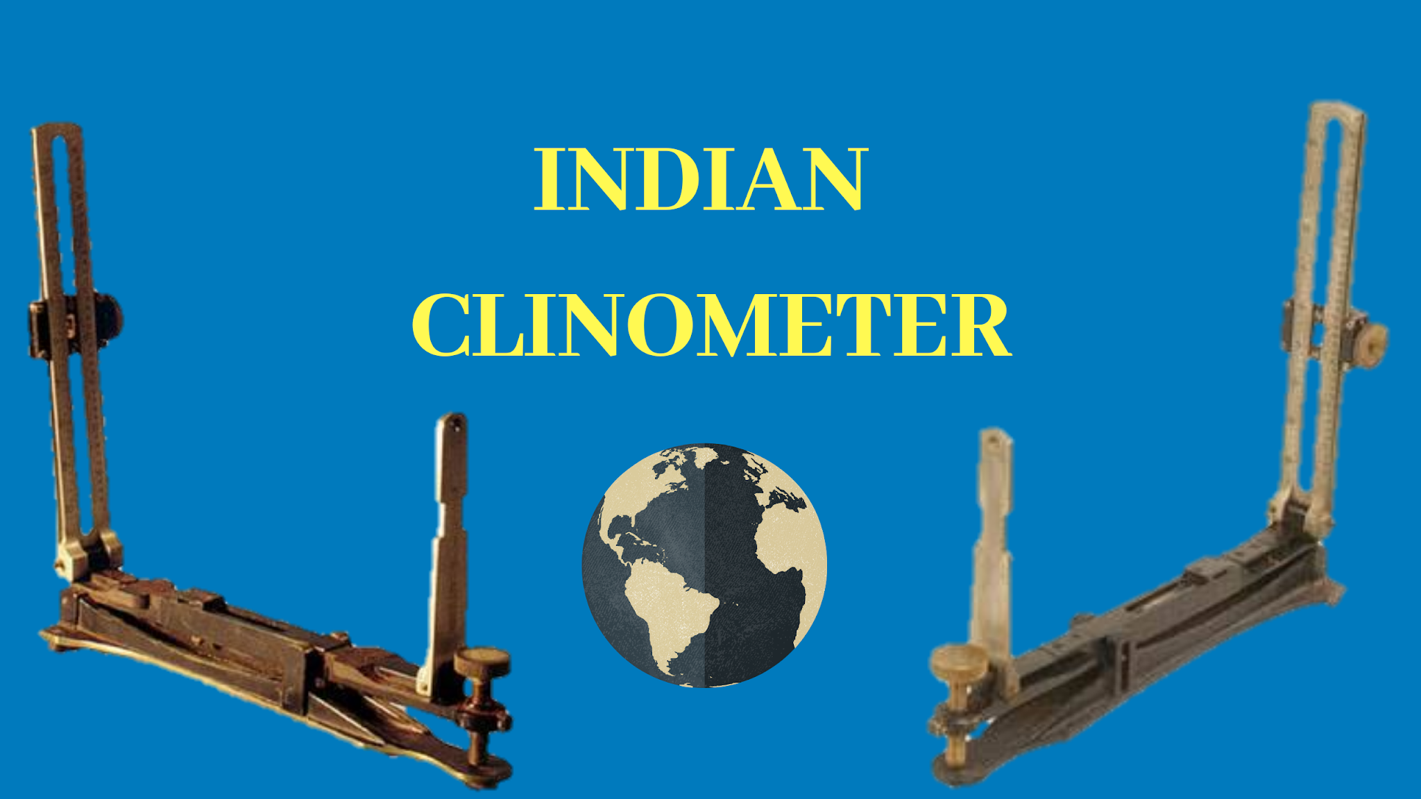 भारतीय क्लाइनोमीटर (INDIAN CLINOMETER)