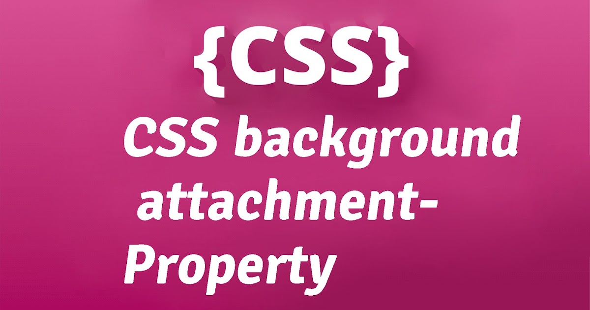 CSS background-attachment Property