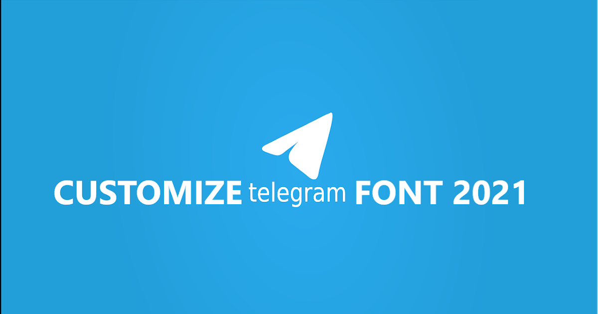 Customize Khmer Font In Telegram For Computer 2021 ~ wikiCam