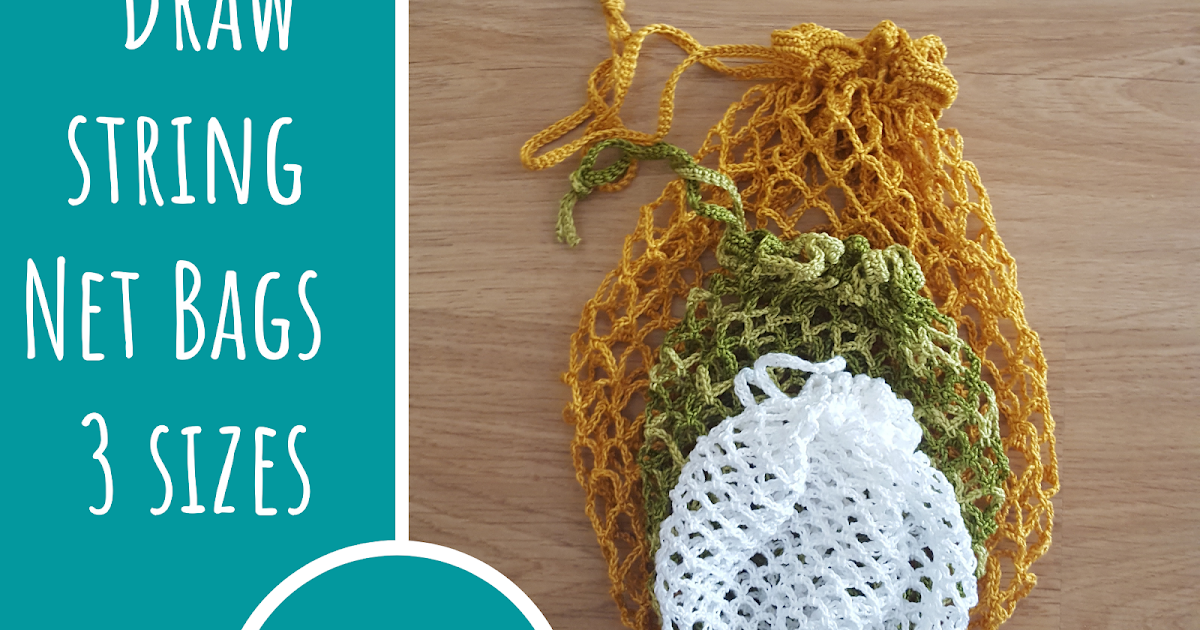 Crochet drawstring net bags |Keeping it Real
