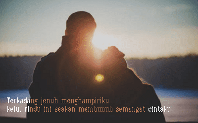 Kumpulan Puisi Rindu yang Terpendam Untuk Kekasih Yang Jauh Di Mata