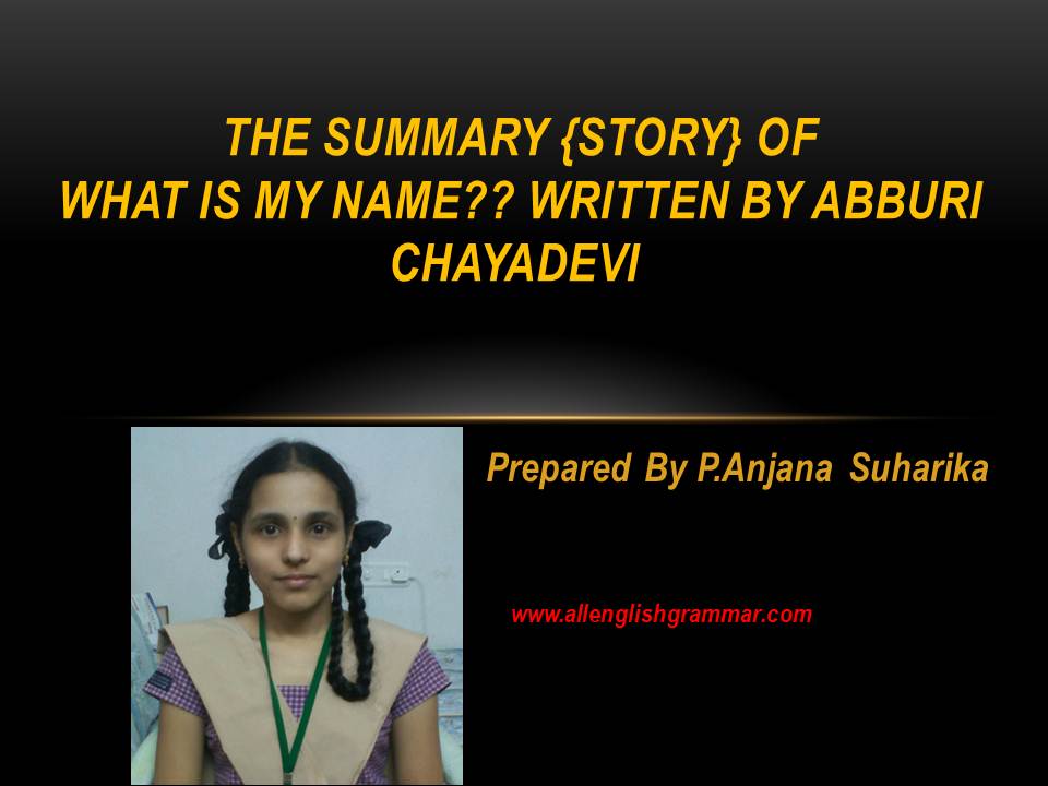 The Summary {Story} of What is My Name?? Written By P. Satyavathi ...