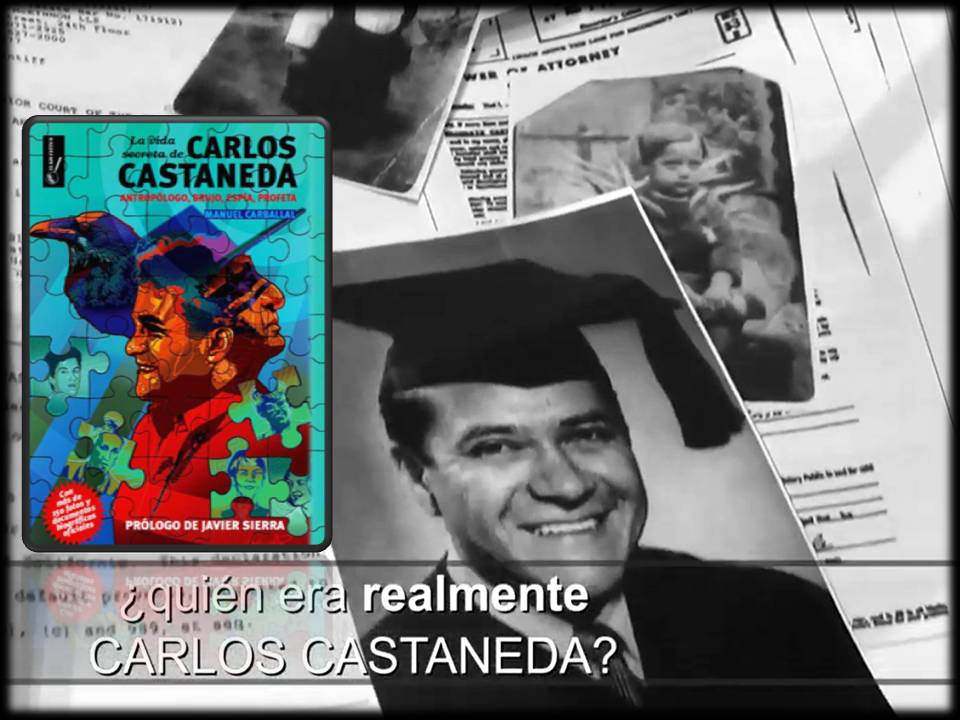 LA VIDA SECRETA DE CARLOS CASTANEDA: ADVERTENCIA AL LECTOR ~ La vida secreta de Carlos Castaneda