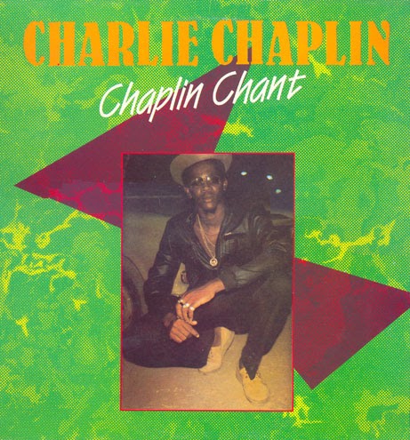 Compartilhando Reggae: Charlie Chaplin - Chaplin Chant Extended Style