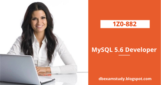 1Z0-882: MySQL 5.6 Developer | DB Exam Study