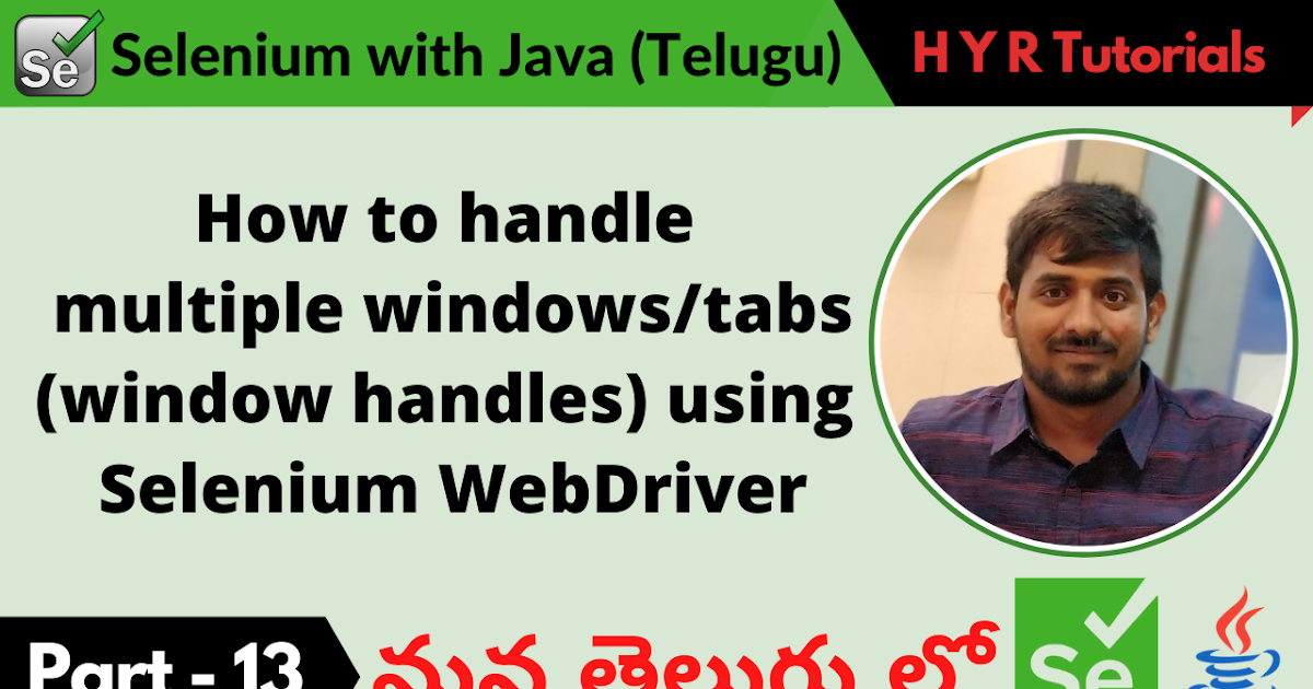 How to handle multiple windows or tabs using Selenium WebDriver - Part ...