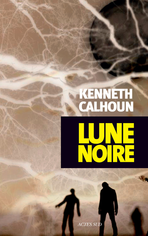 Les Mondes Imaginaires: Lune Noire - Kenneth Calhoun