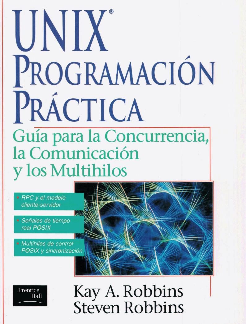 UNIX Programación Práctica – Kay A. Robbins | Free Libros