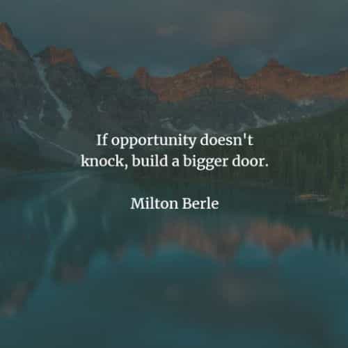 75 Opportunity quotes that'll inspire you to seize the moment