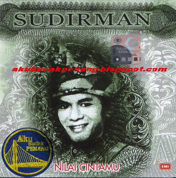 Sudirman - Nilai Cintamu [2000] | Arkib Budak Penang - Khazanah Dan ...