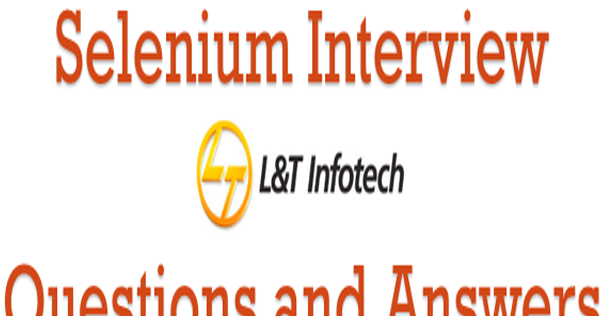 L T Infotech Selenium Webdriver Interview Questions l-t-infotech-selenium-webdriver-interview-questions