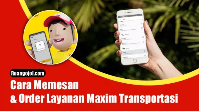 Cara Order Layanan Maxim (Ojek, Food, Shop, Delivery, Jasa) Terbaru