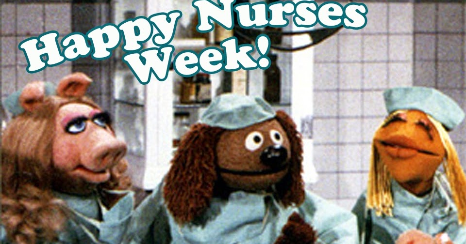 Muppet Stuff: Happy Nurses Week!