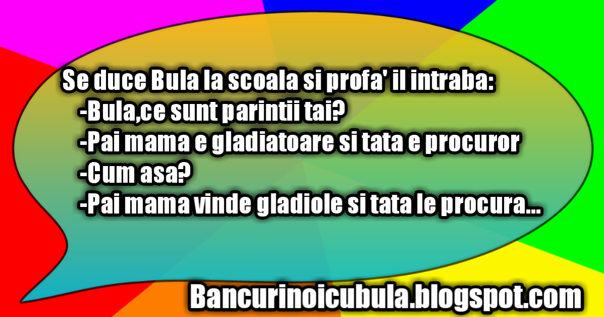 Bancuri Noi cu Bula, Bancuri Haioase, Bancuri Tari, Bancuri Amuzante ...