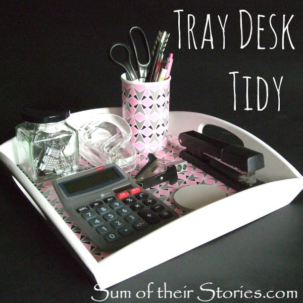 Tray Desk Tidy Tutorial - Sum of their Stories