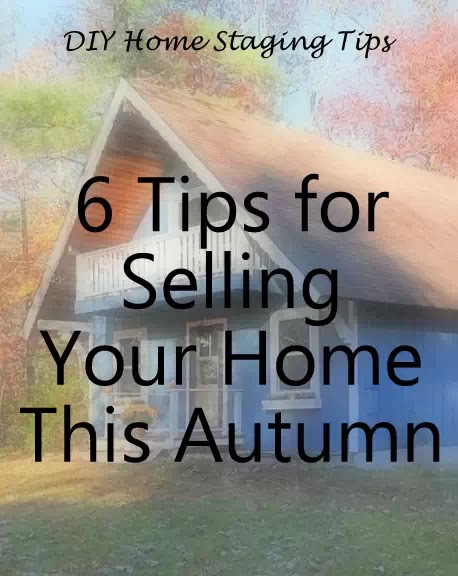 Six Tips for Selling your Home this Autumn | DIY Home Staging Tips