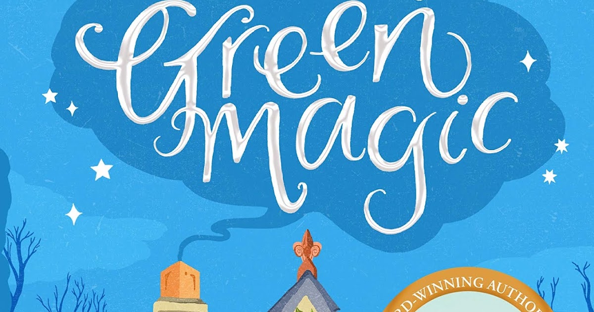 Madhouse Family Reviews: Book review : The Time of Green Magic - Hilary ...