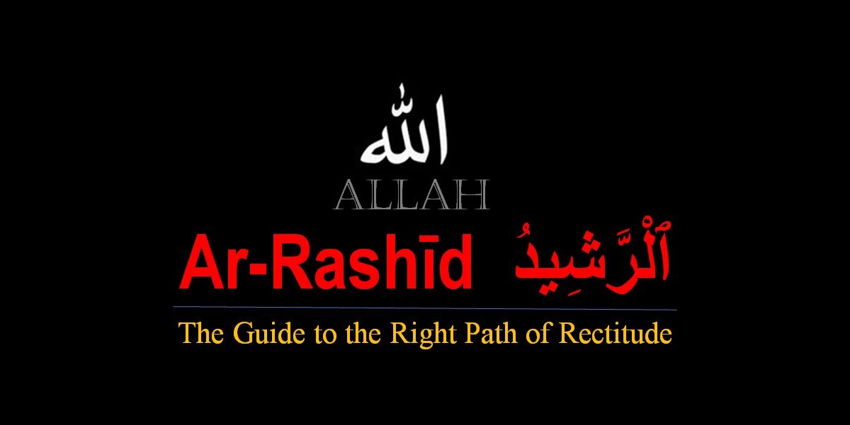 99-attributes-of-Allah-Ar-Rashid-Guide-to-Right-Path.jpg