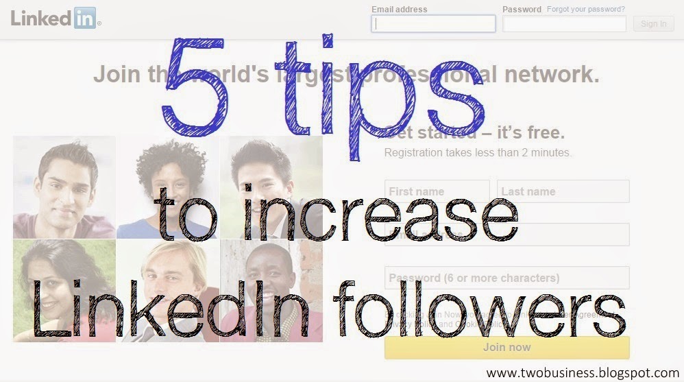 TwoBusiness: 5 tips to increase LinkedIn followers