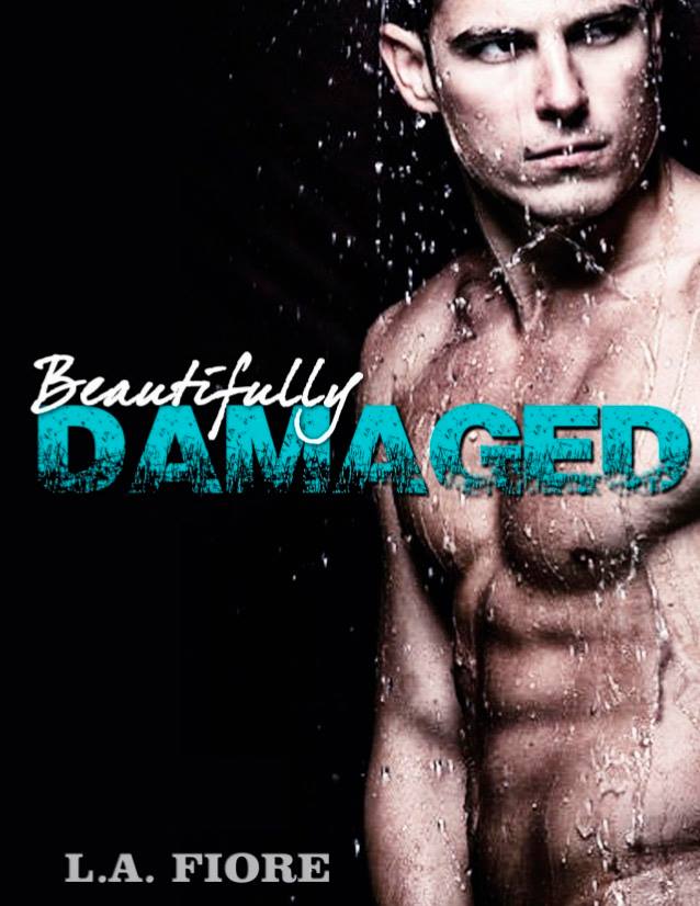Cantinho da Alê: Resenha: Beautifully Damaged (Beautifully Damaged #1) - L. A. Fiore