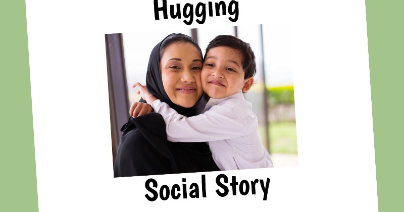 Free Printable Social Story About Hugging | And Next Comes L ...