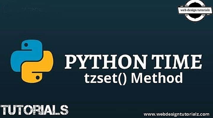 Python Time tzset() Method with example - WebDesignTutorialz