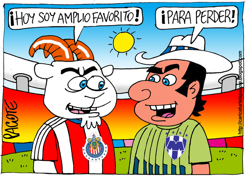 CARICATURISTA PACOTE: CHIVAS VS.RAYADOS