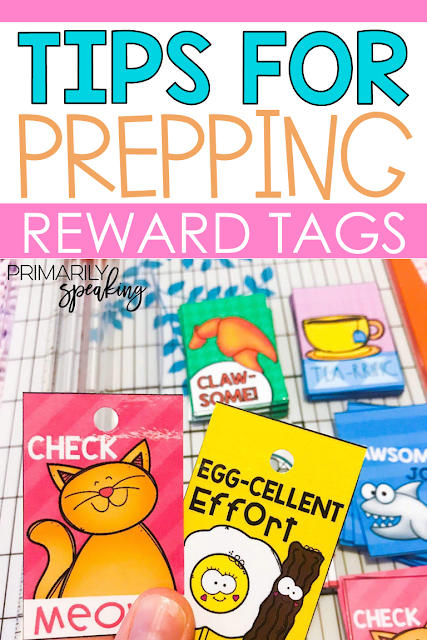Tips for Prepping Reward Tags | Primarily Speaking