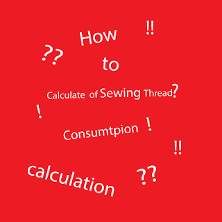 Sewing Thread Consumption - Online Textile Solution
