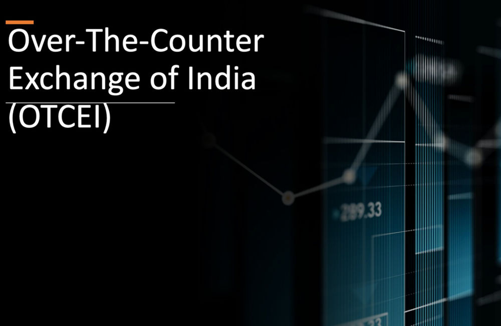 Over The Counter Exchange of India (OTCEI) | Definition, Features & Benefit