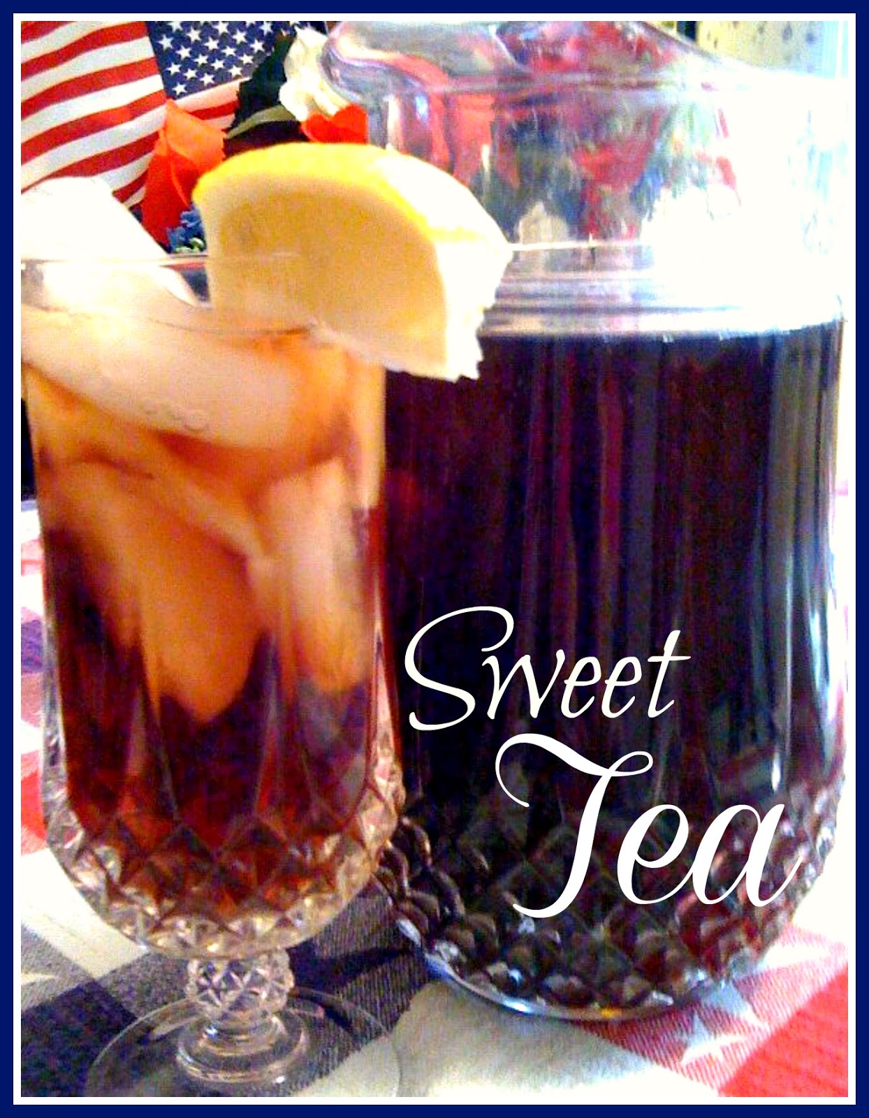 Sweet Tea and Cornbread: Sweet Tea....The House Wine of the South!