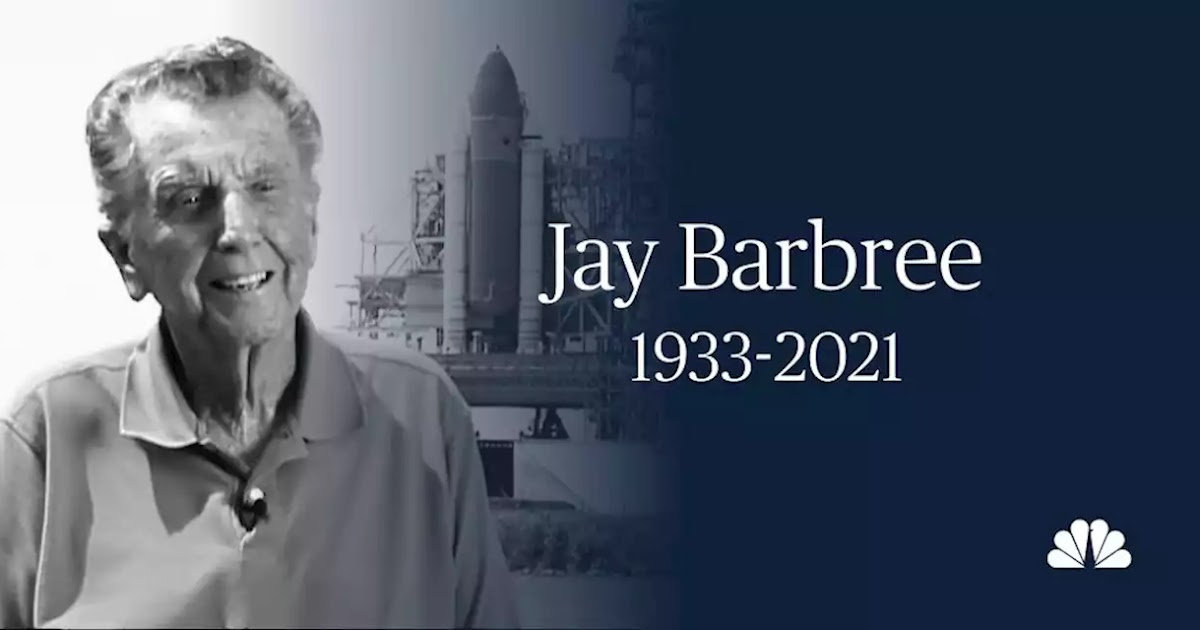 Media Confidential: R.I.P.: Jay Barbree, Longtime NBC Space Correspondent