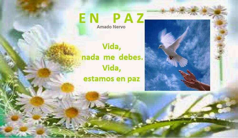 LETRAS, CANCIONES Y POEMAS: EN PAZ (Amado Nervo)