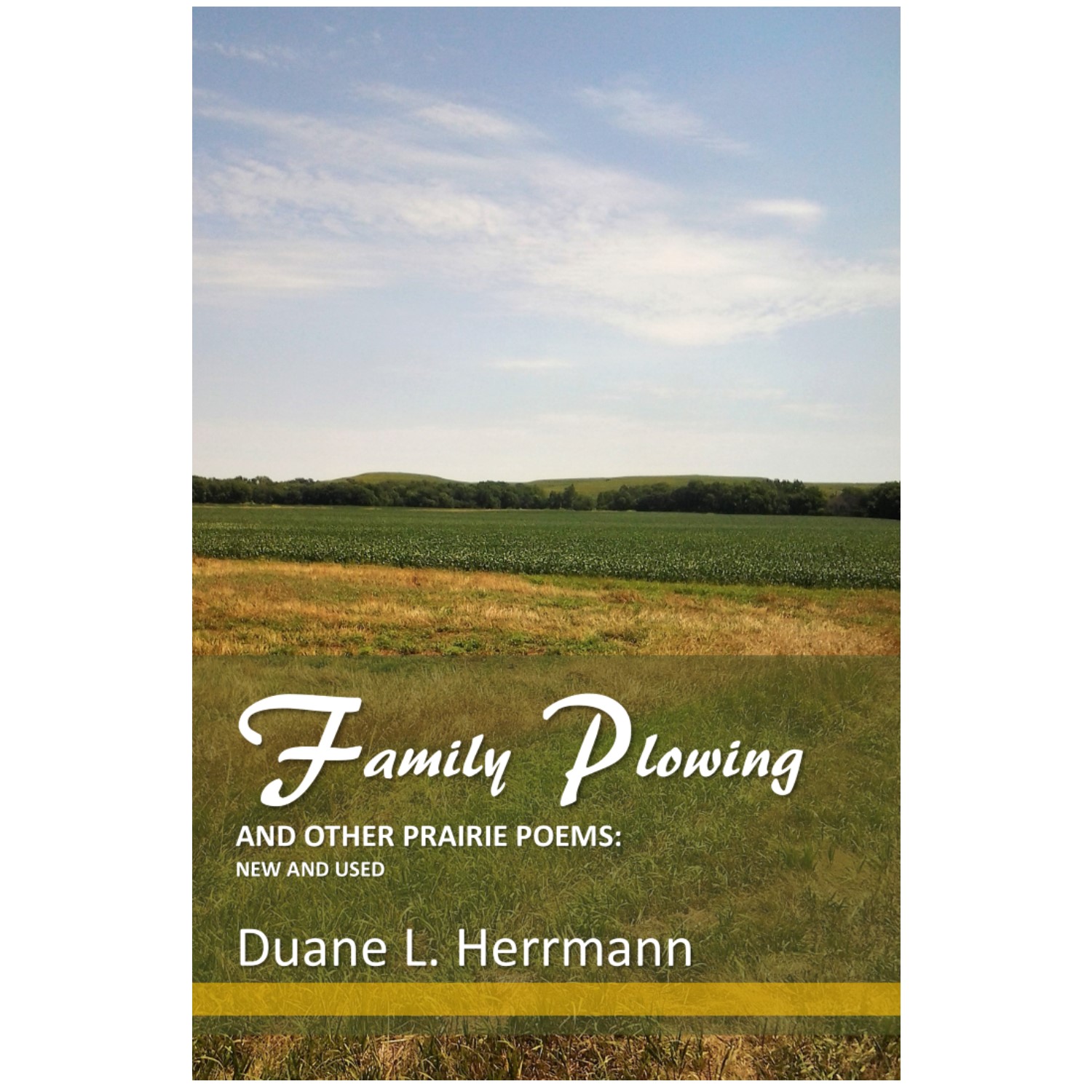 Meadowlark Press, LLC: Family Plowing and Other Prairie Poems