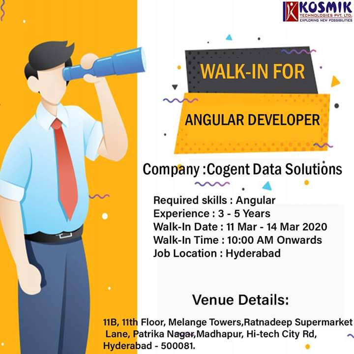 Udyog Adda Walk In For Angular Developer Kosmik Technologies Pvt Ltd Hyderabad On 11 To 14