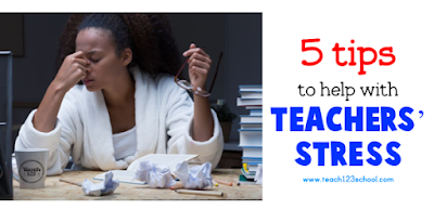 5 tips to help with Teachers' Stress | Teach123