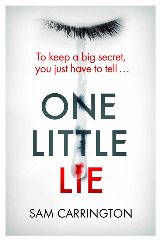 Sam Carrington: ONE LITTLE LIE