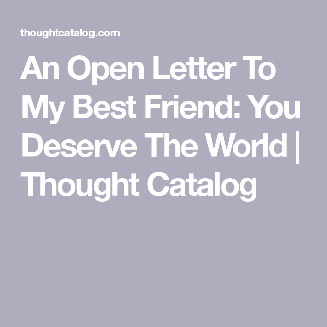 Open Letter To My Best Friend ~ Thankyou Letter