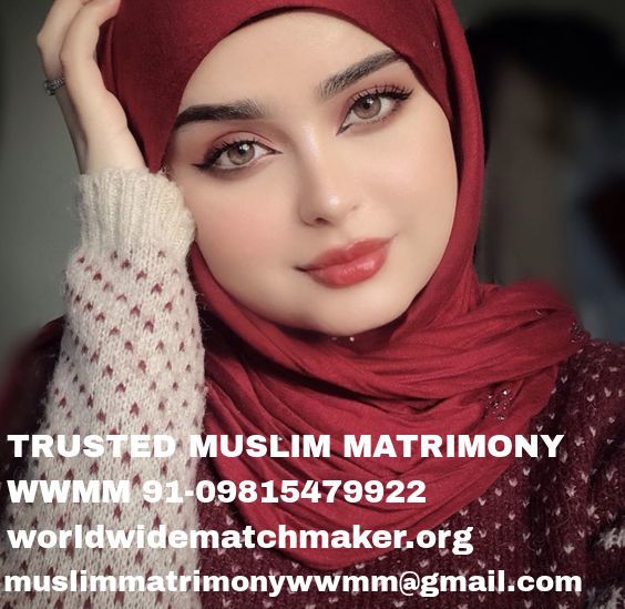MUSLIM MATRIMONIAL SERVICES 91-09815479922 INDIA & ABROAD: NEW POST ...