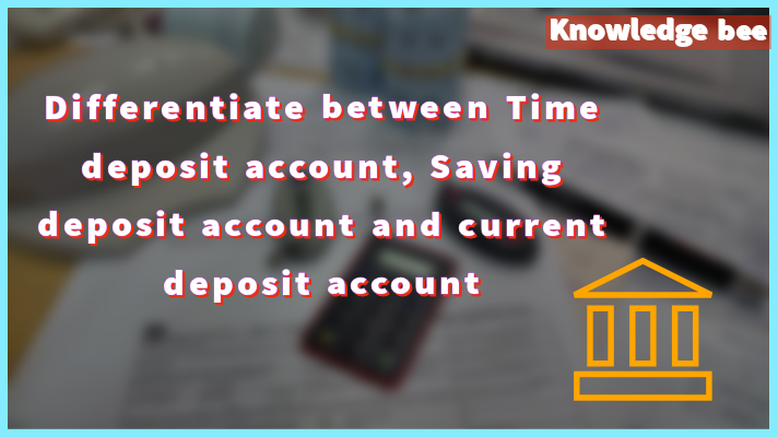 Current Deposit Account