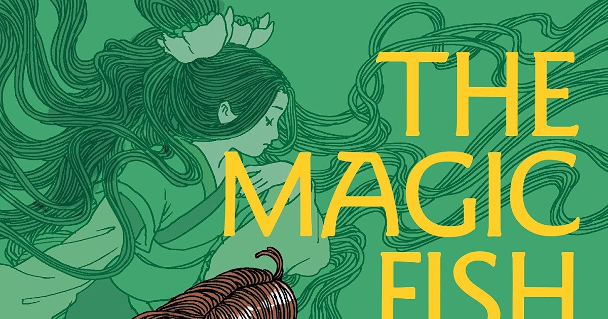 (NOT THE ACTUAL REVIEW) The Magic Fish by Trung Le Nguyen